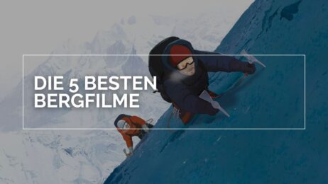 Die 5 besten Bergfilme - Passion of Arts