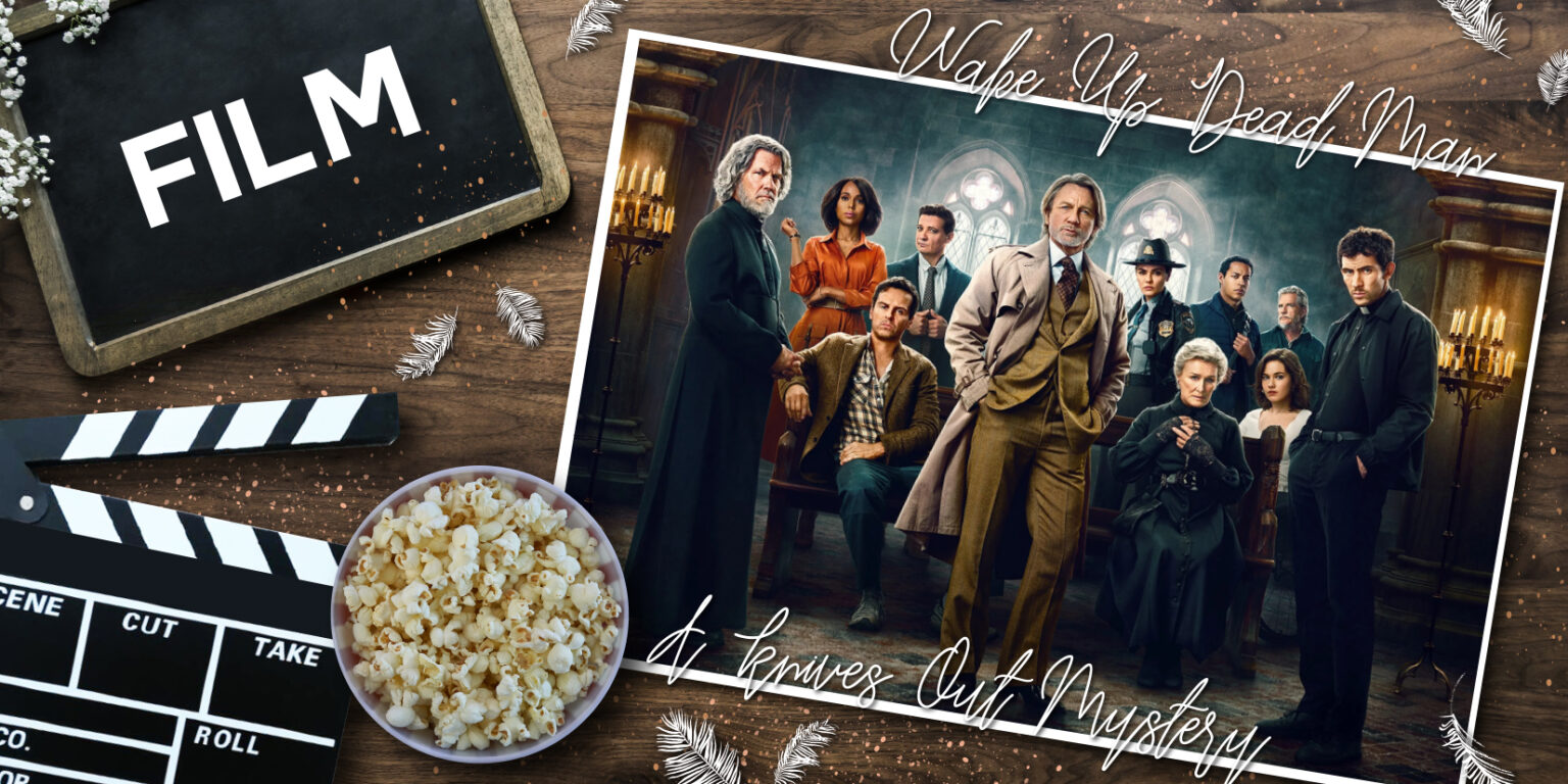 Wake Up Dead Man: A Knives Out Mystery – Filmkritik - Passion of Arts